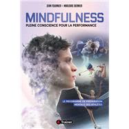 ISBN 9782492430787 - Mindfulness : Pleine Conscience pour la Performance (eBook) | upcitemdb.com